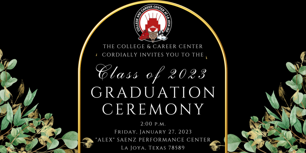 January 2023 Graduation Ceremony | La Joya College and Career Center